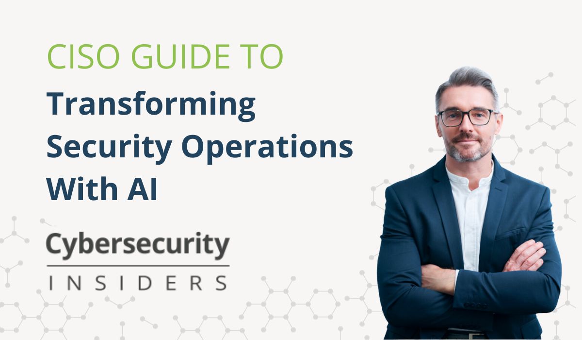 CISO Guide to Transforming Security Operations with AI - Radiant Security CISO Guide to Transforming Security Operations with AI - Radiant Security